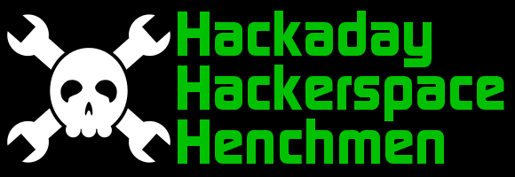Hackaday Hackerspace Henchmen == Free Stuff For You | Hackaday