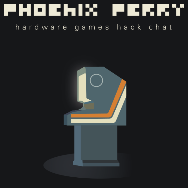 Friday Hack Chat: Hardware Games | Hackaday Friday Hack Chat: Hardware Games | Hackaday