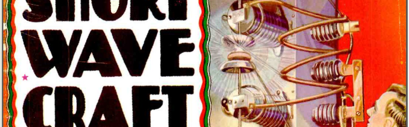 Cooking_with_radio_waves_-_Short_Wave_Craft_Nov_1933_cover_blogview ...